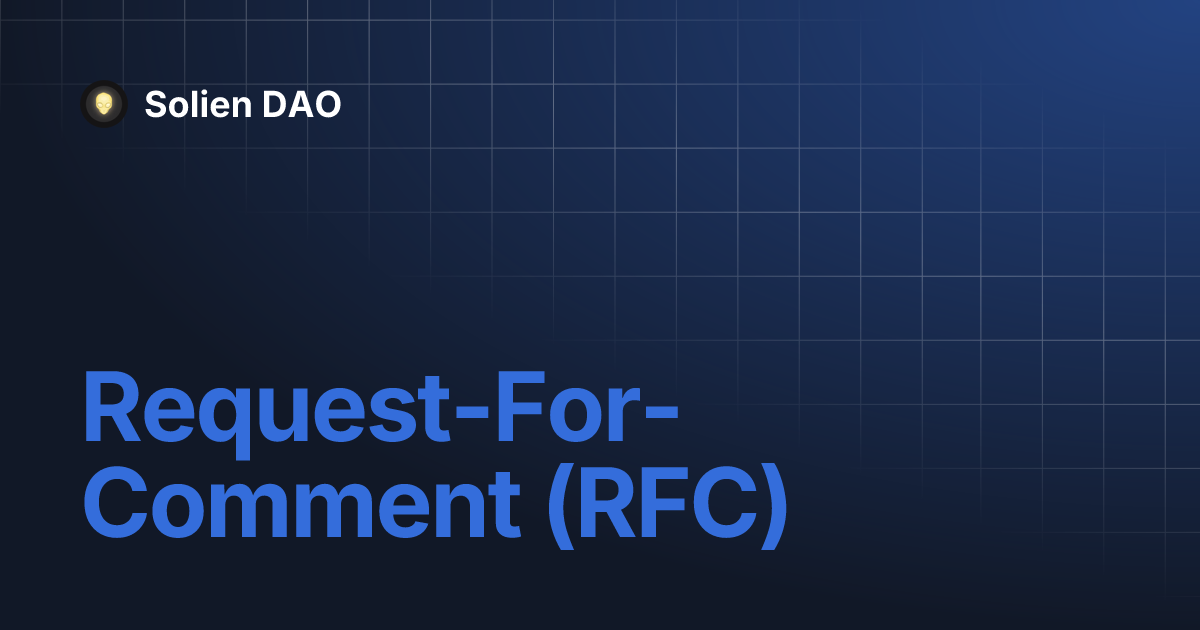Request-For-Comment (RFC) | Solien DAO
